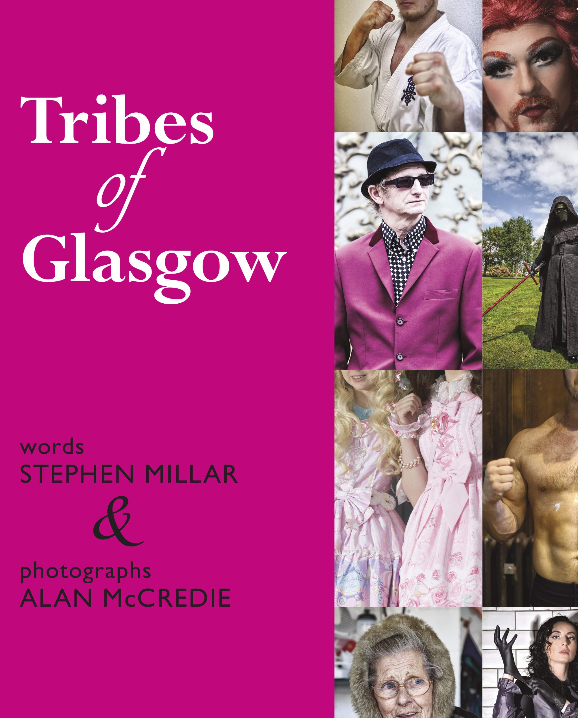 Tribes of Glasgow by Stephen Millar | Goodreads