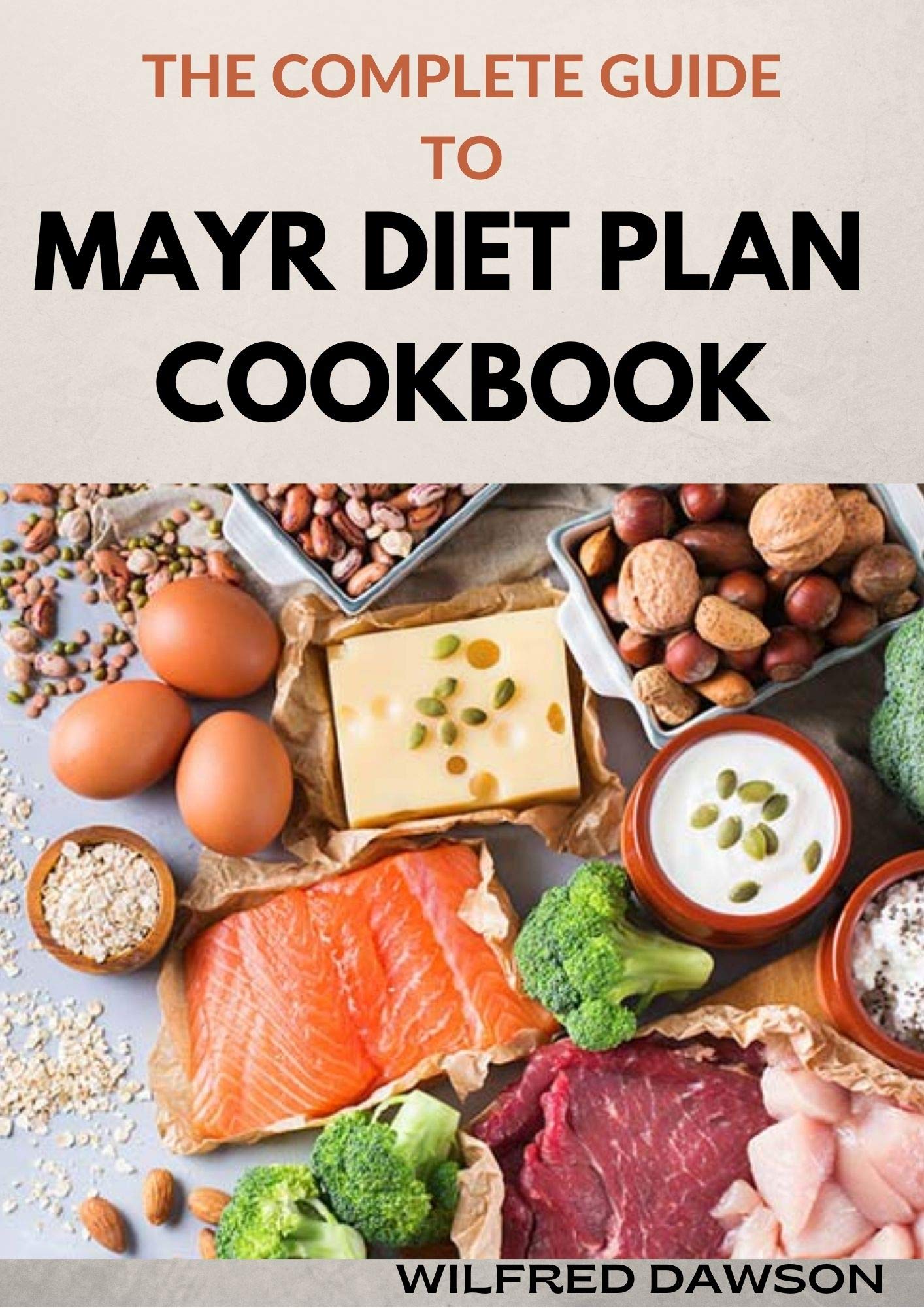 THE COMPLETE GUIDE TO MAYR DIET PLAN COOKBOOK: Simplified Way Of ...