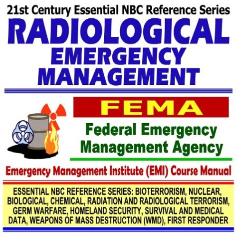 21st Century Essential NBC Reference Series: Radiological Emergency ...
