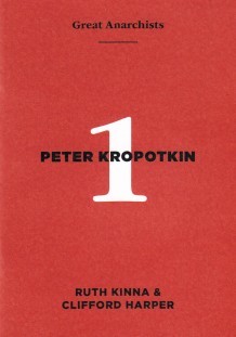 Peter Kropotkin (Great Anarchists #1) by Ruth Kinna | Goodreads