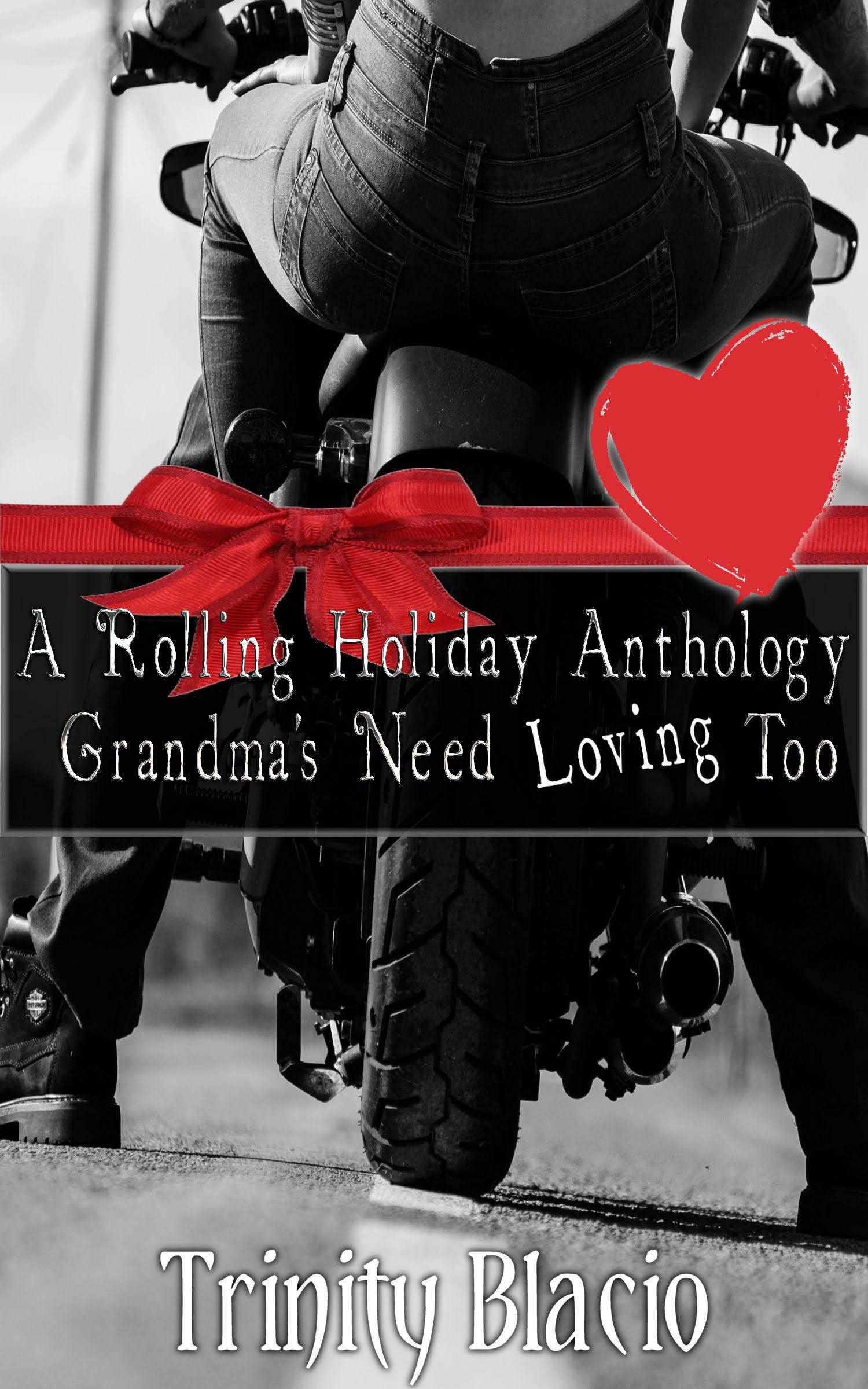 A Rolling Holiday Antholgy: Grandmas Need Loving Too Series by Trinity ...