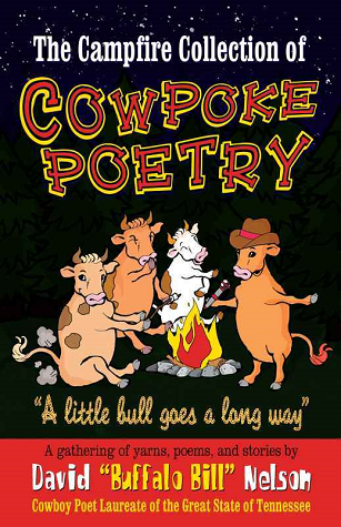 The Campfire Collection of Cowpoke Poetry by David Nelson Nelson ...