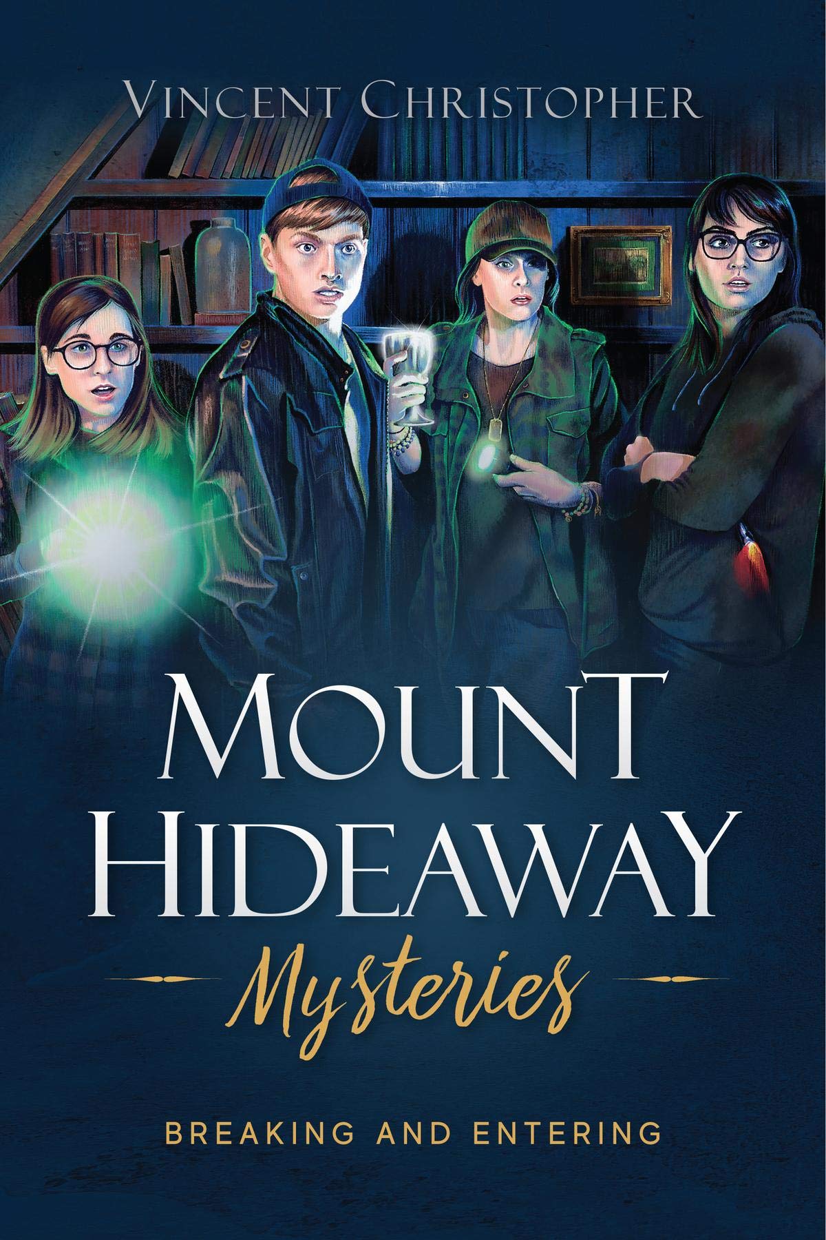 Mount Hideaway Mysteries: Breaking and Entering by Vincent Christopher ...