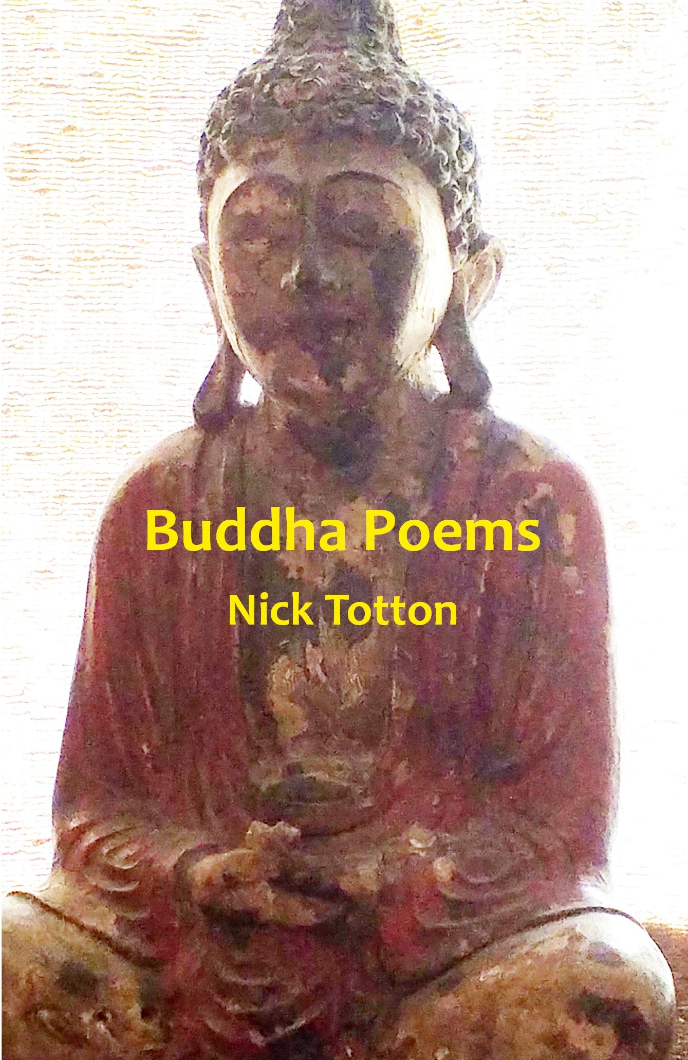 Buddha Poems by Nick Totton | Goodreads