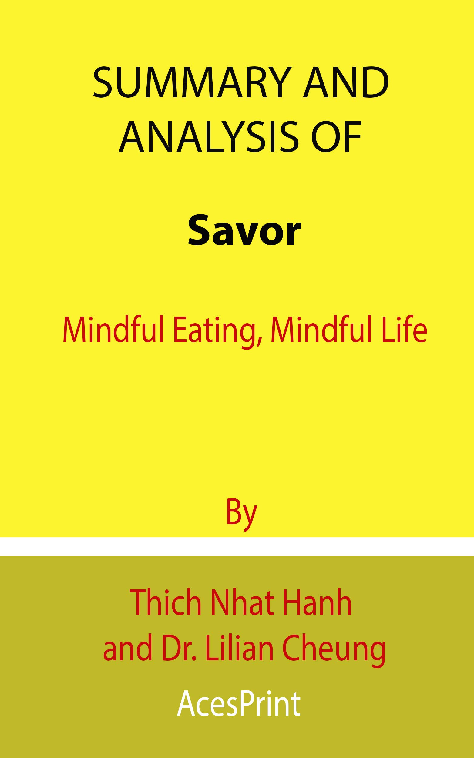 Summary and Analysis of Savor: Mindful Eating, Mindful Life By Thich ...