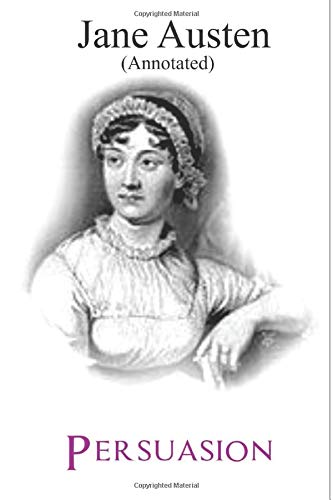 Persuasion (Annotated) by Jane Austen | Goodreads