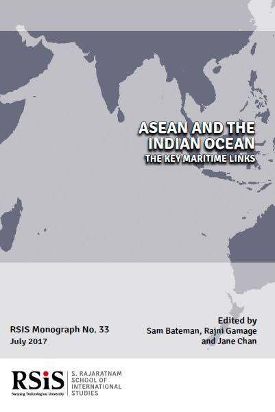 ASEAN and the Indian Ocean by Sam Bateman, Rajni Gamage and Jane Chan ...