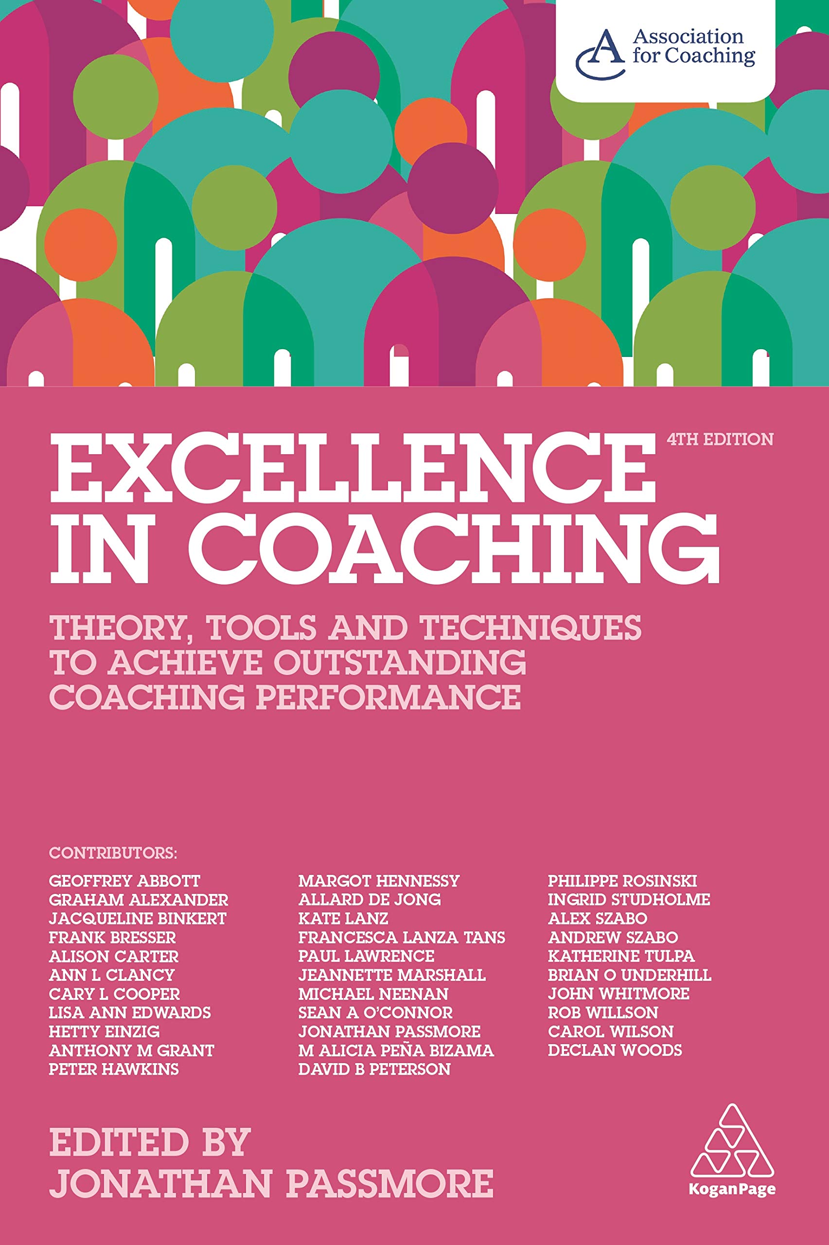 Excellence in Coaching: Theory, Tools and Techniques to Achieve ...