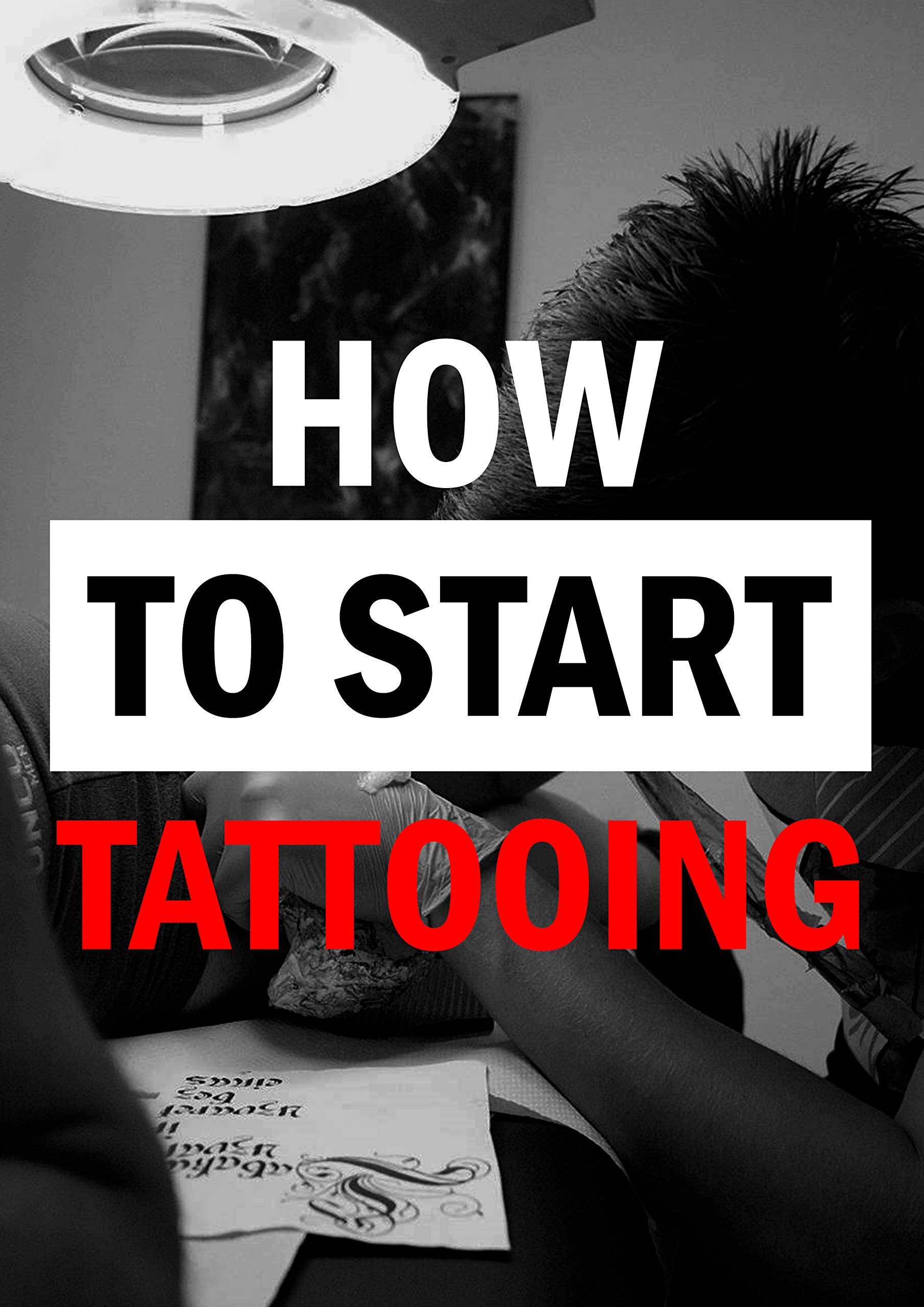 How to start tattooing by X. TATTOO | Goodreads