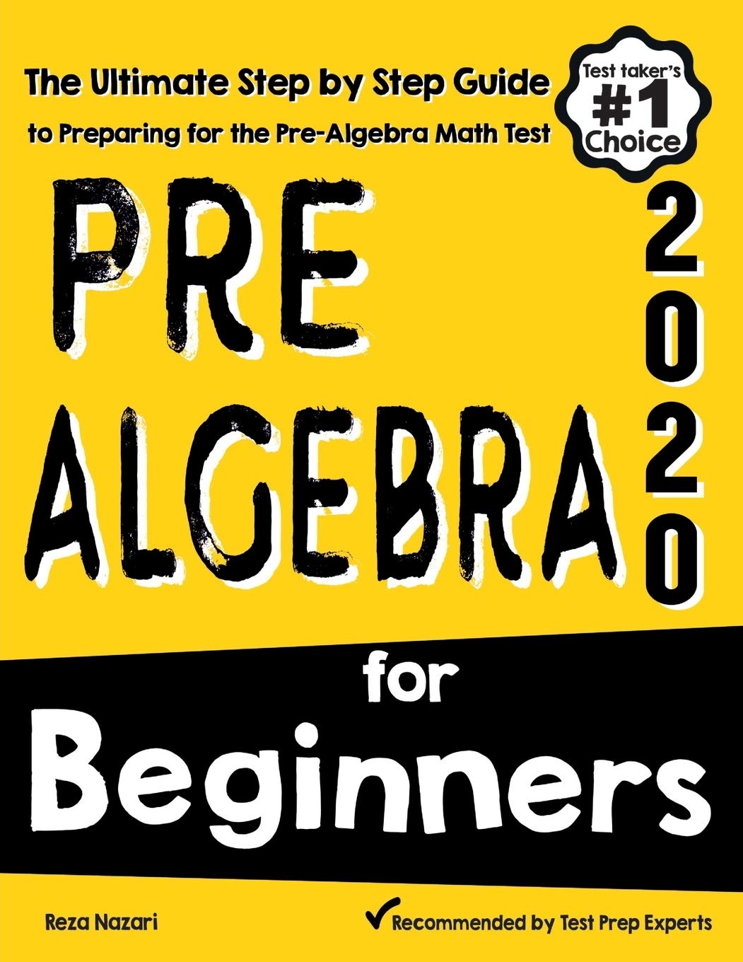 Pre-Algebra for Beginners: The Ultimate Step by Step Guide to Preparing ...