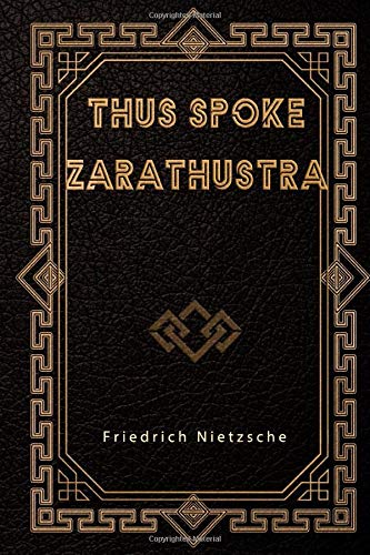 Thus Spake Zarathustra by Friedrich Nietzsche | Goodreads