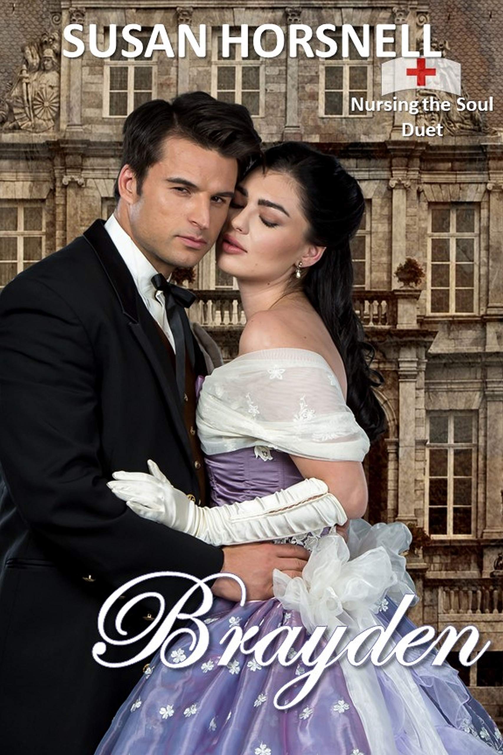 Rescuing Brayden (Nursing the Soul Duet) by Susan Horsnell | Goodreads