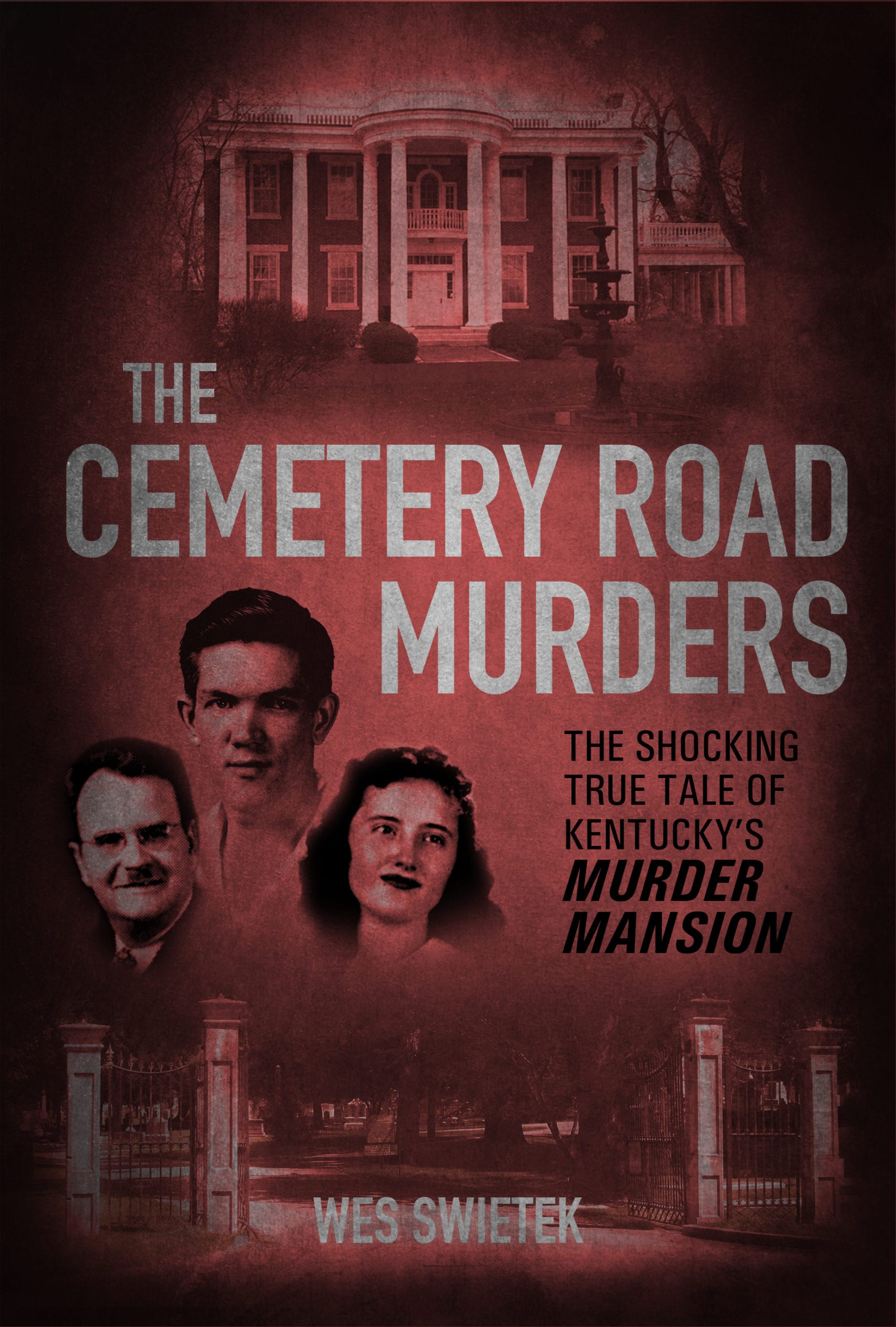 The Cemetery Road Murders by Wes Swietek | Goodreads