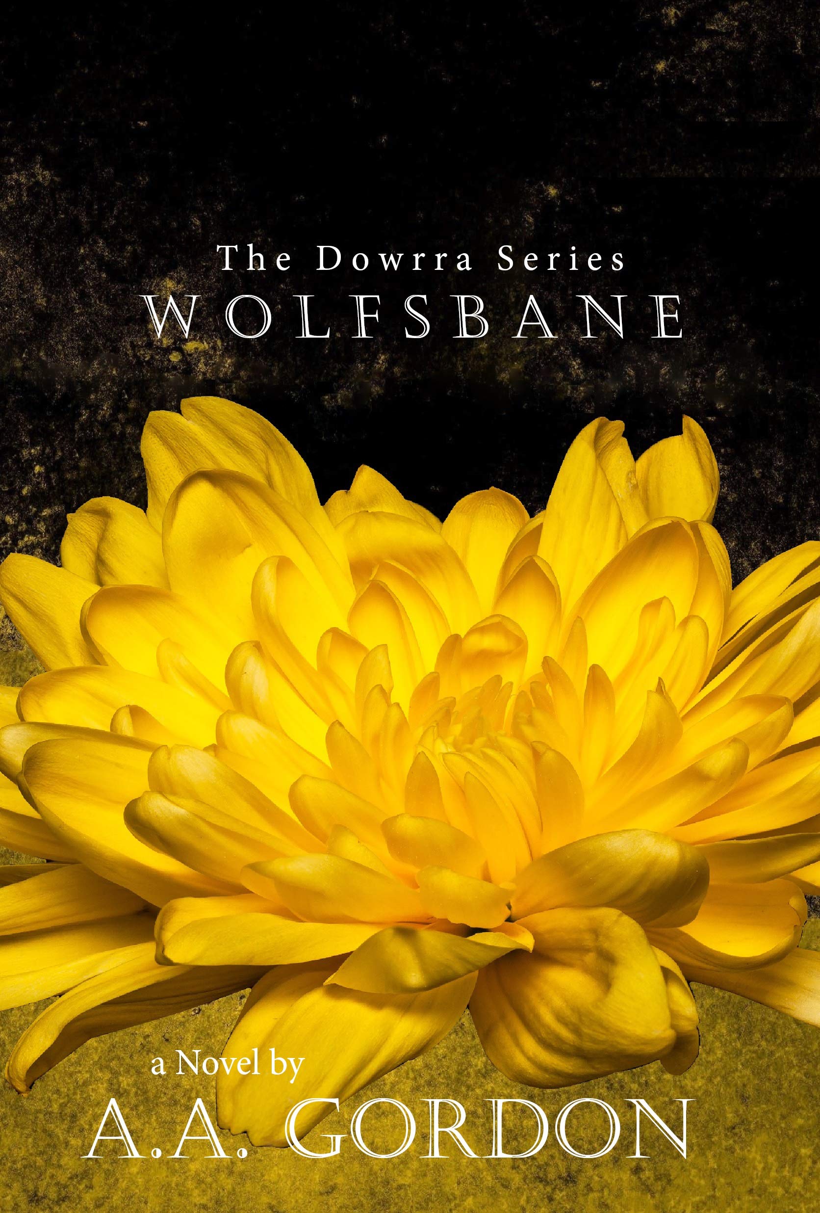 Wolfsbane (The Dowrra Series Book #5) by A.A. Gordon | Goodreads