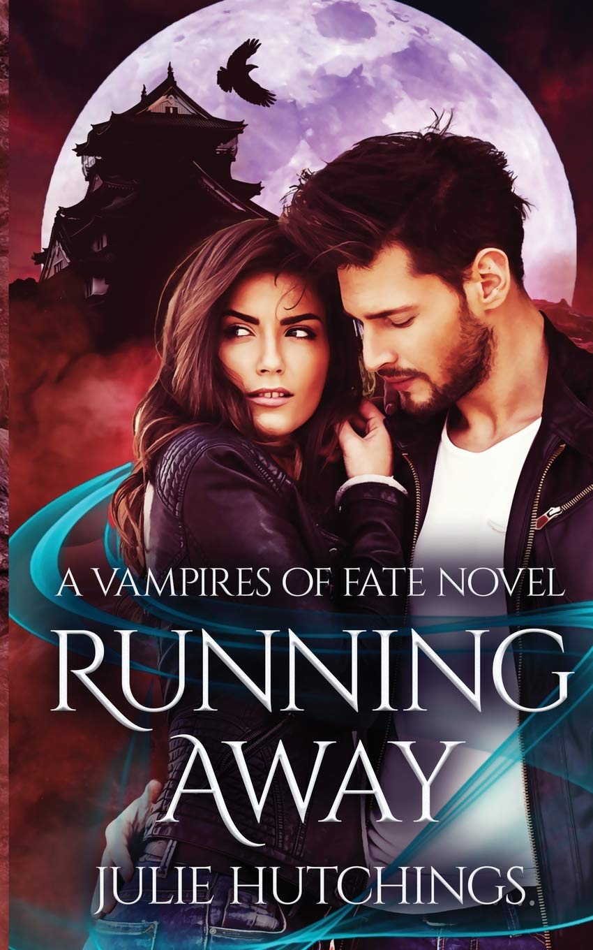 Running Away (Vampires of Fate #2) by Julie Hutchings | Goodreads