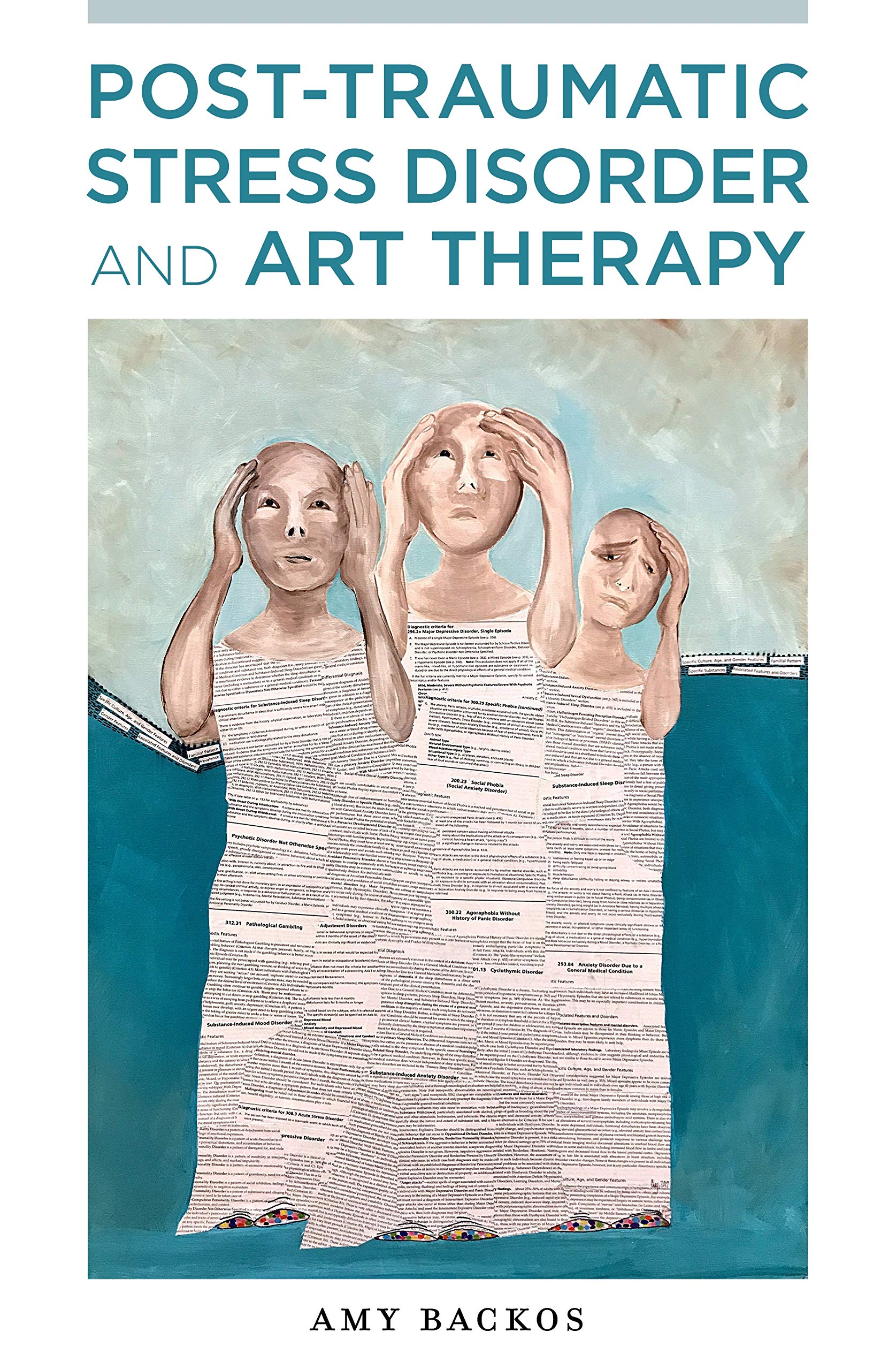 Post-Traumatic Stress Disorder and Art Therapy by Amy Backos | Goodreads