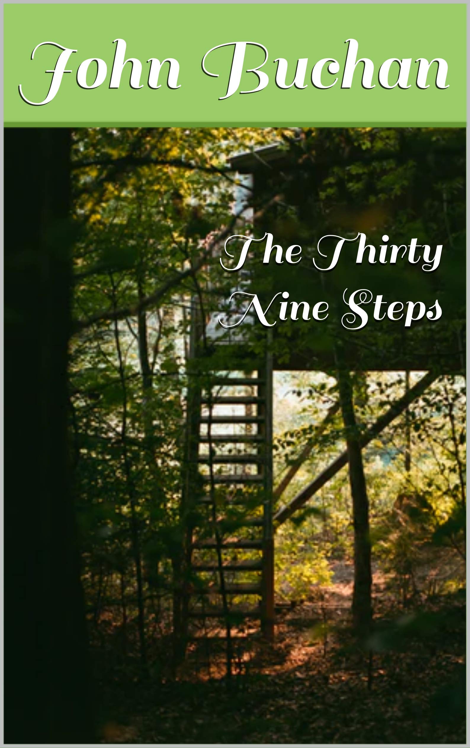 The Thirty Nine Steps by John Buchan | Goodreads