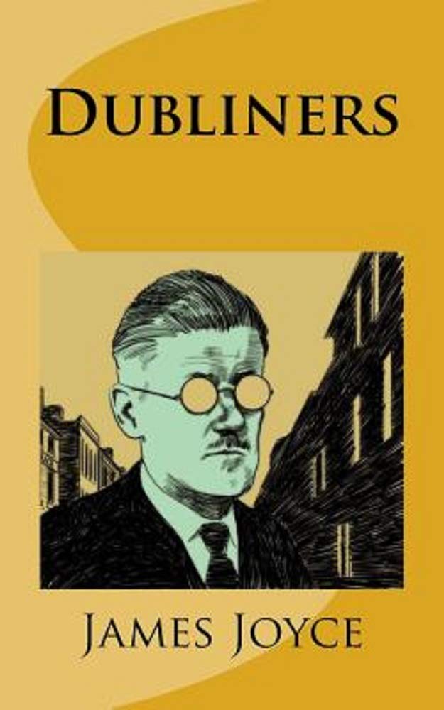 Dubliners - James Joyce : Annotated by James Joyce | Goodreads