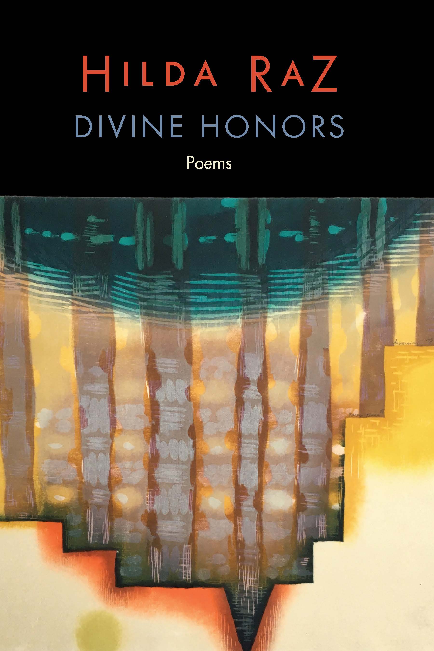 Divine Honors: Poems by Hilda Raz | Goodreads