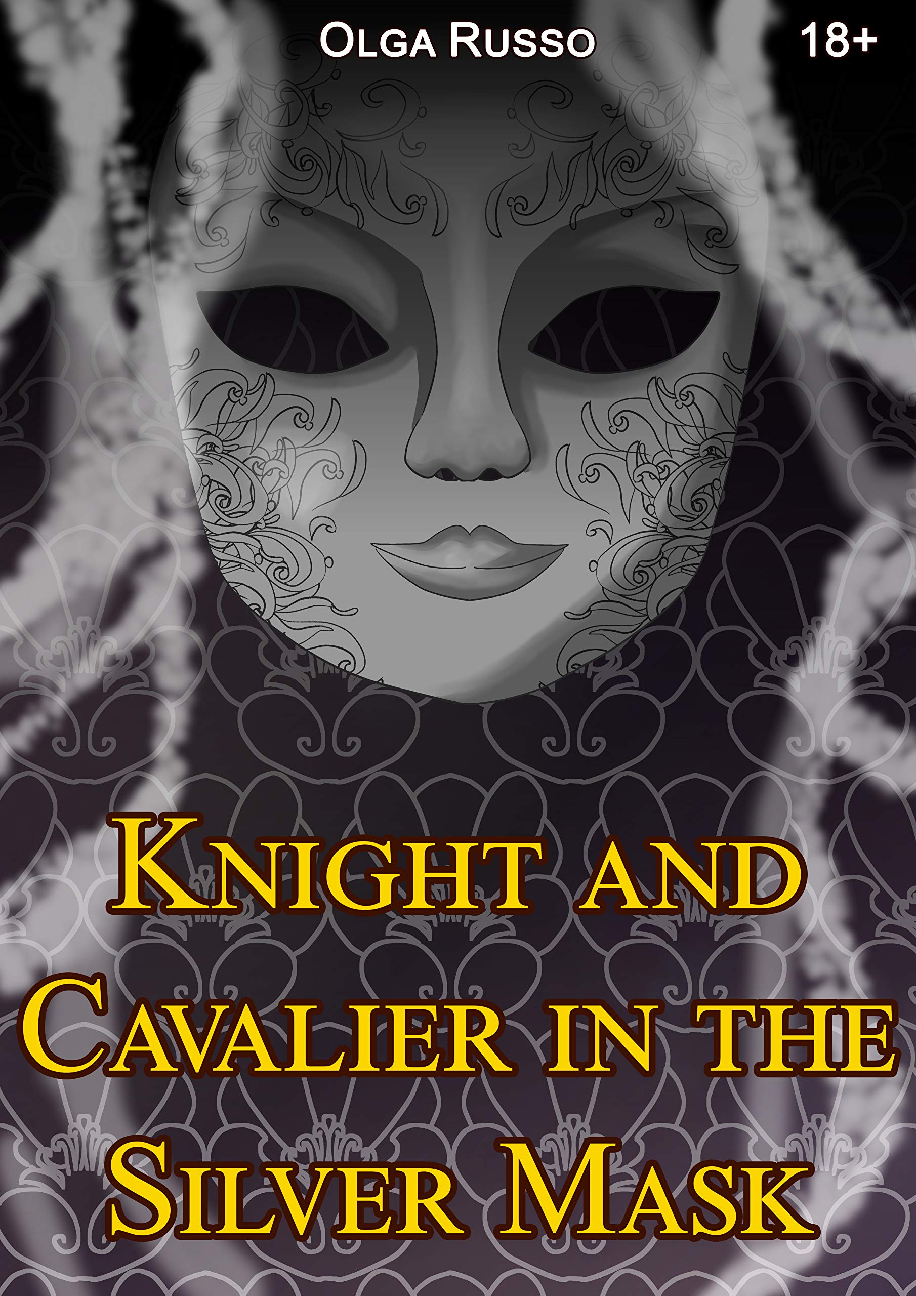 Knight and Cavalier in the Silver Mask by Olga Russo | Goodreads