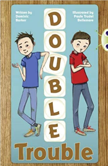 Bug Club Independent Fiction Year 3 Brown A Double Trouble by Dominic ...