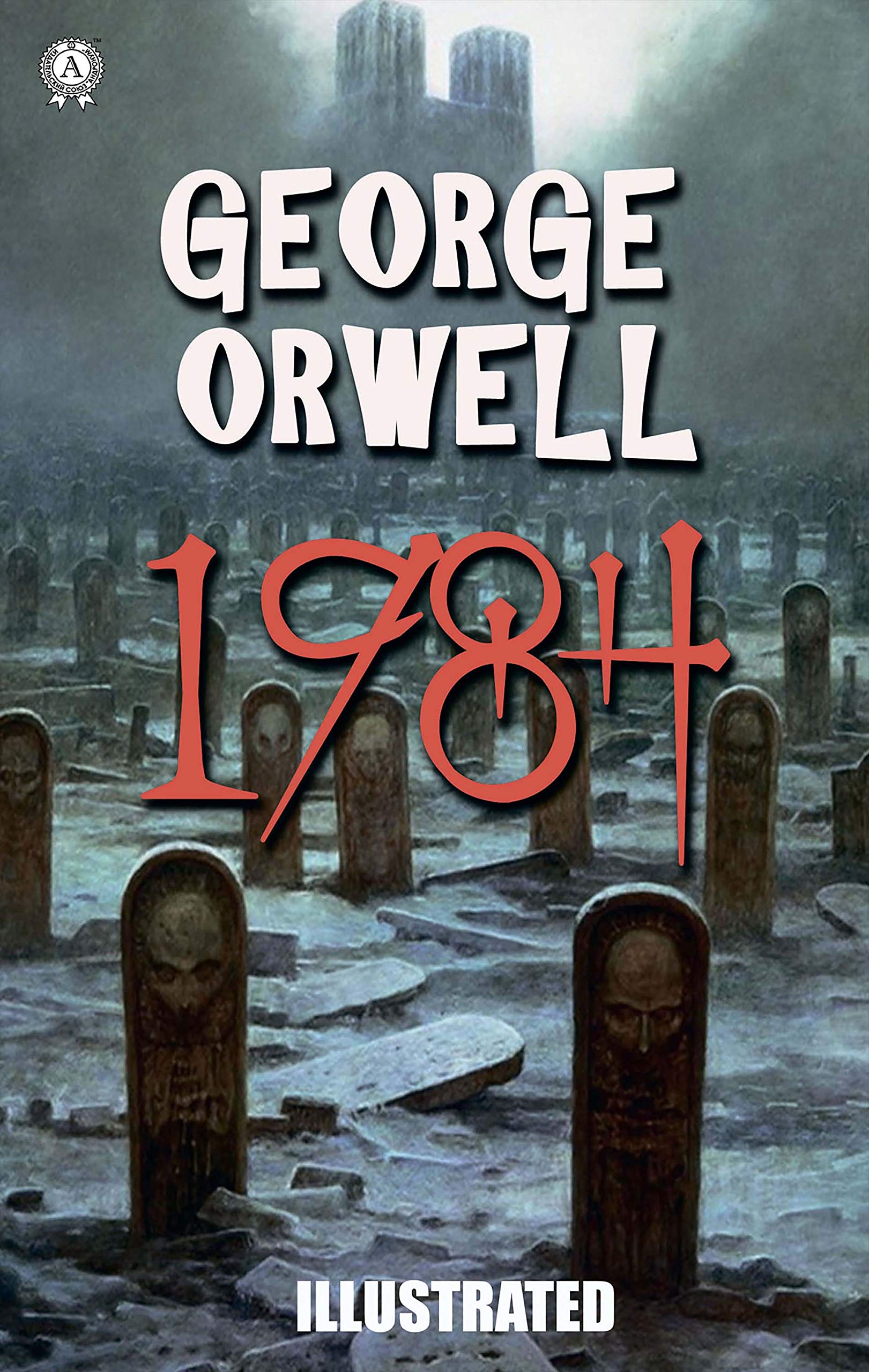 1984 (Illustrated) by George Orwell | Goodreads