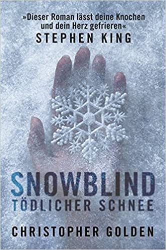 Snowblind: Tödlicher Schnee by Christopher Golden | Goodreads