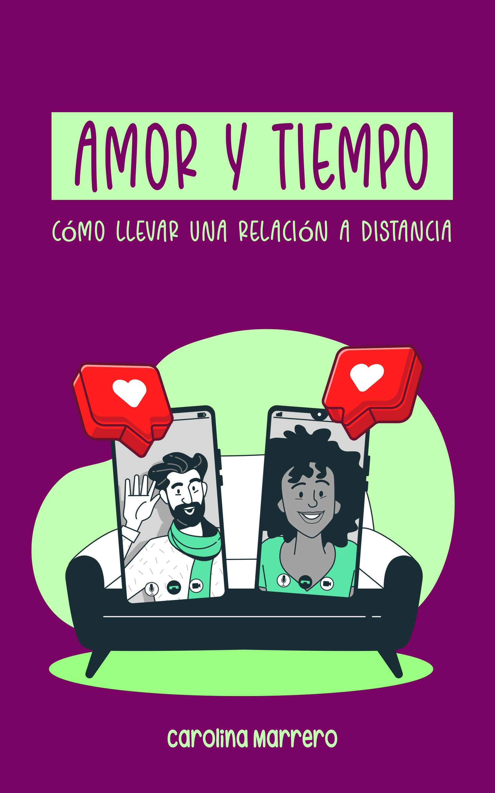 Amor y Tiempo: Cómo llevar una Relación a Distancia. Amor a Distancia ...