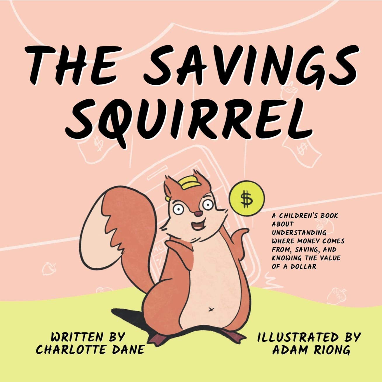 The Savings Squirrel: A Children's Book About Understanding Where Money ...