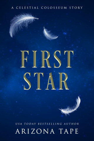First Star (The Celestial Colosseum, #0.5) by Arizona Tape | Goodreads