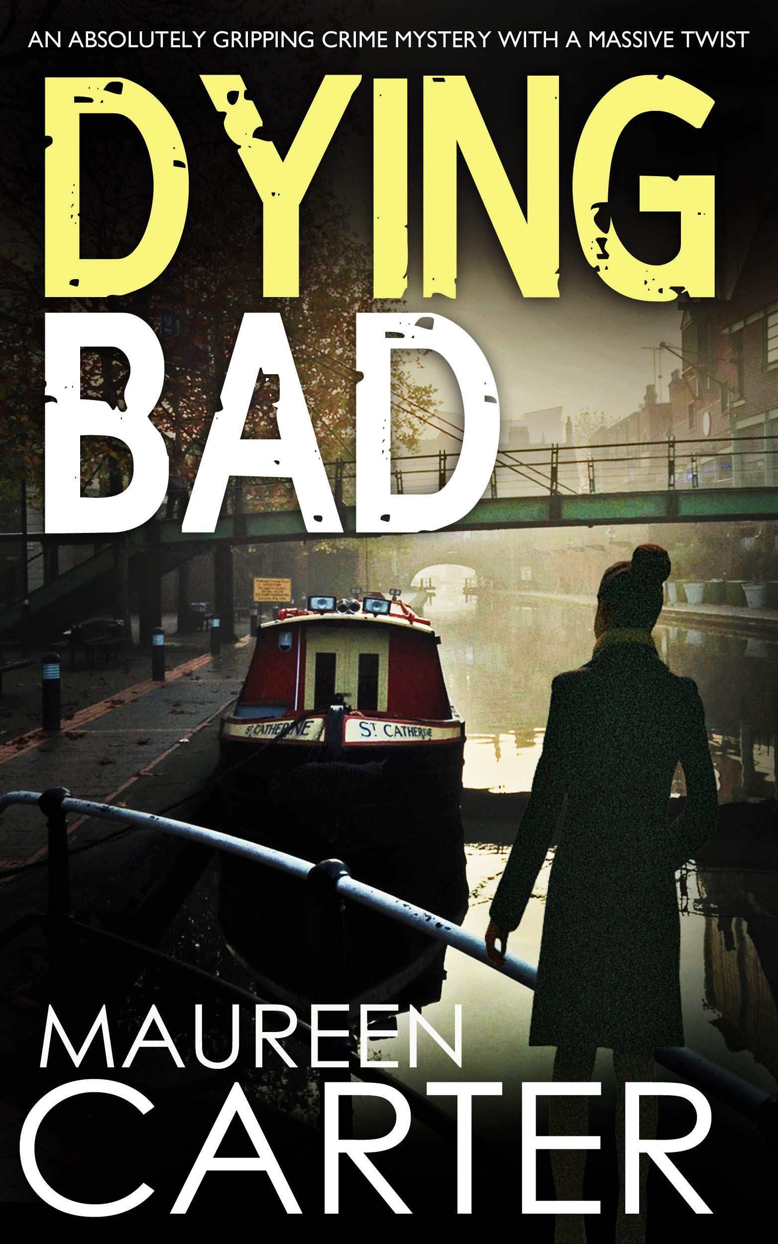 Dying Bad (DI Sarah Quinn Mystery #3) by Maureen Carter | Goodreads
