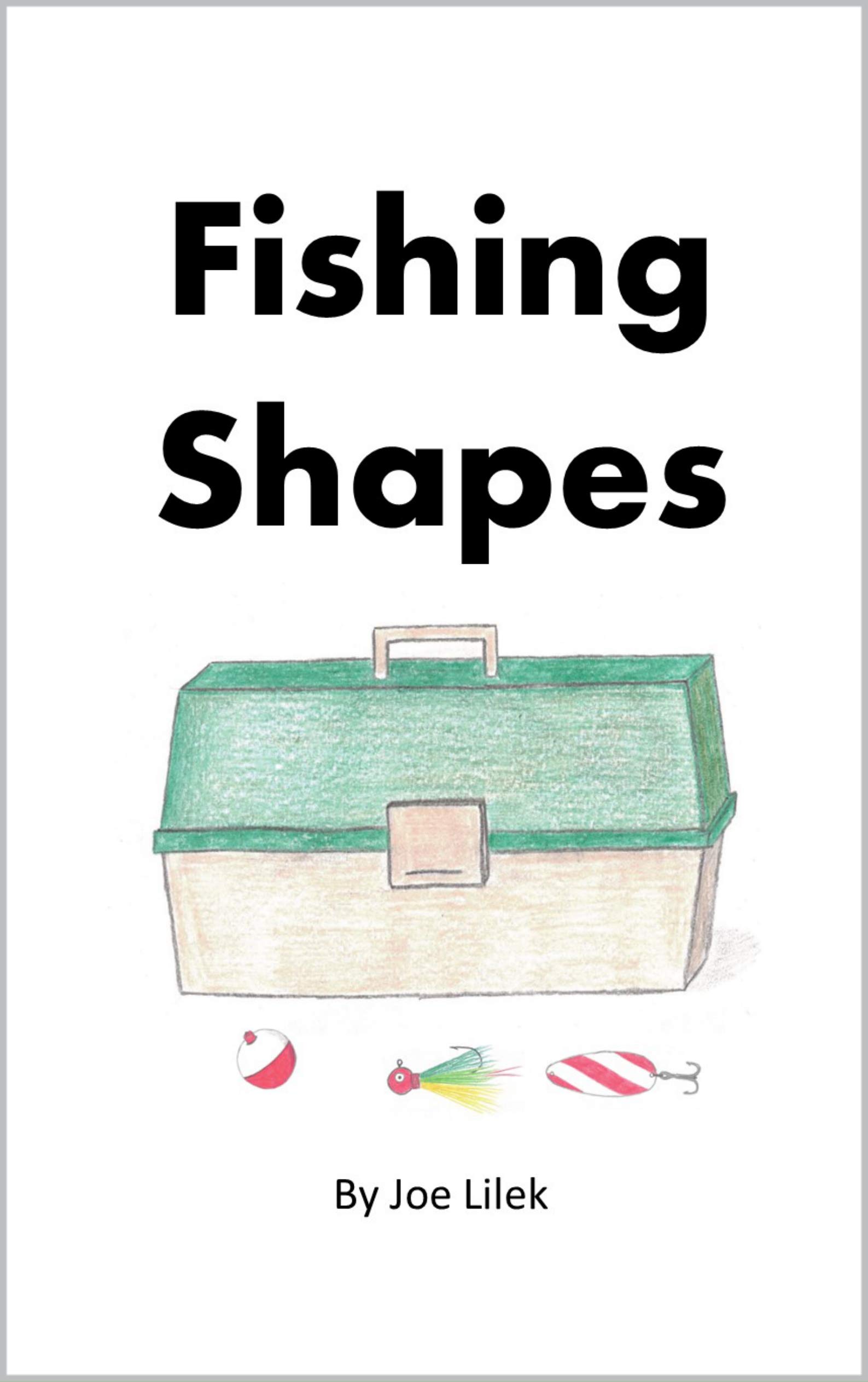 Fishing Shapes by Joe Lilek | Goodreads