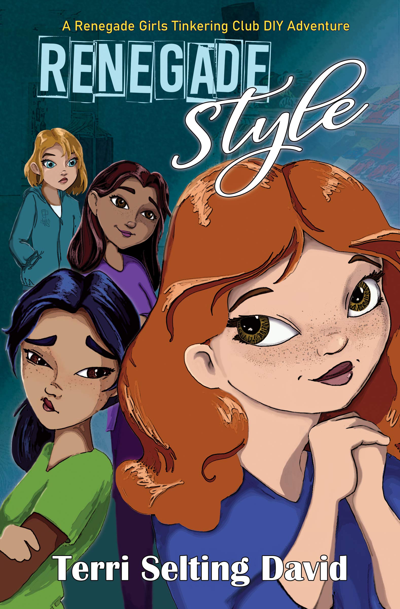 Renegade Style: Book Two of the Renegade Girls Tinkering Club by Terri ...