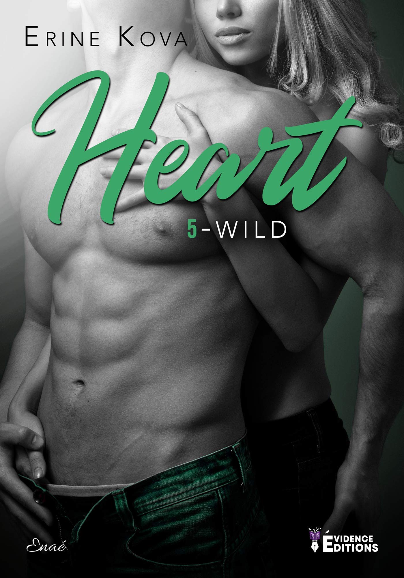 Wild: Heart, T5 (French Edition) by Erine Kova | Goodreads