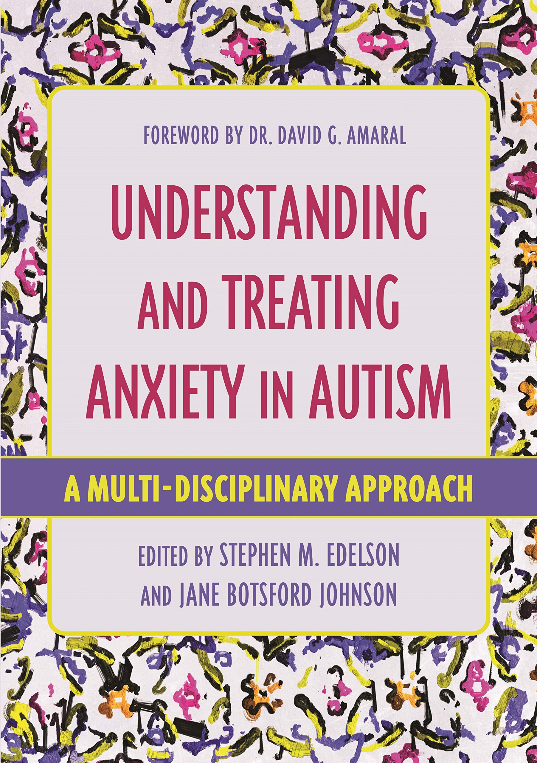 Understanding and Treating Anxiety in Autism: A Multi-Disciplinary ...