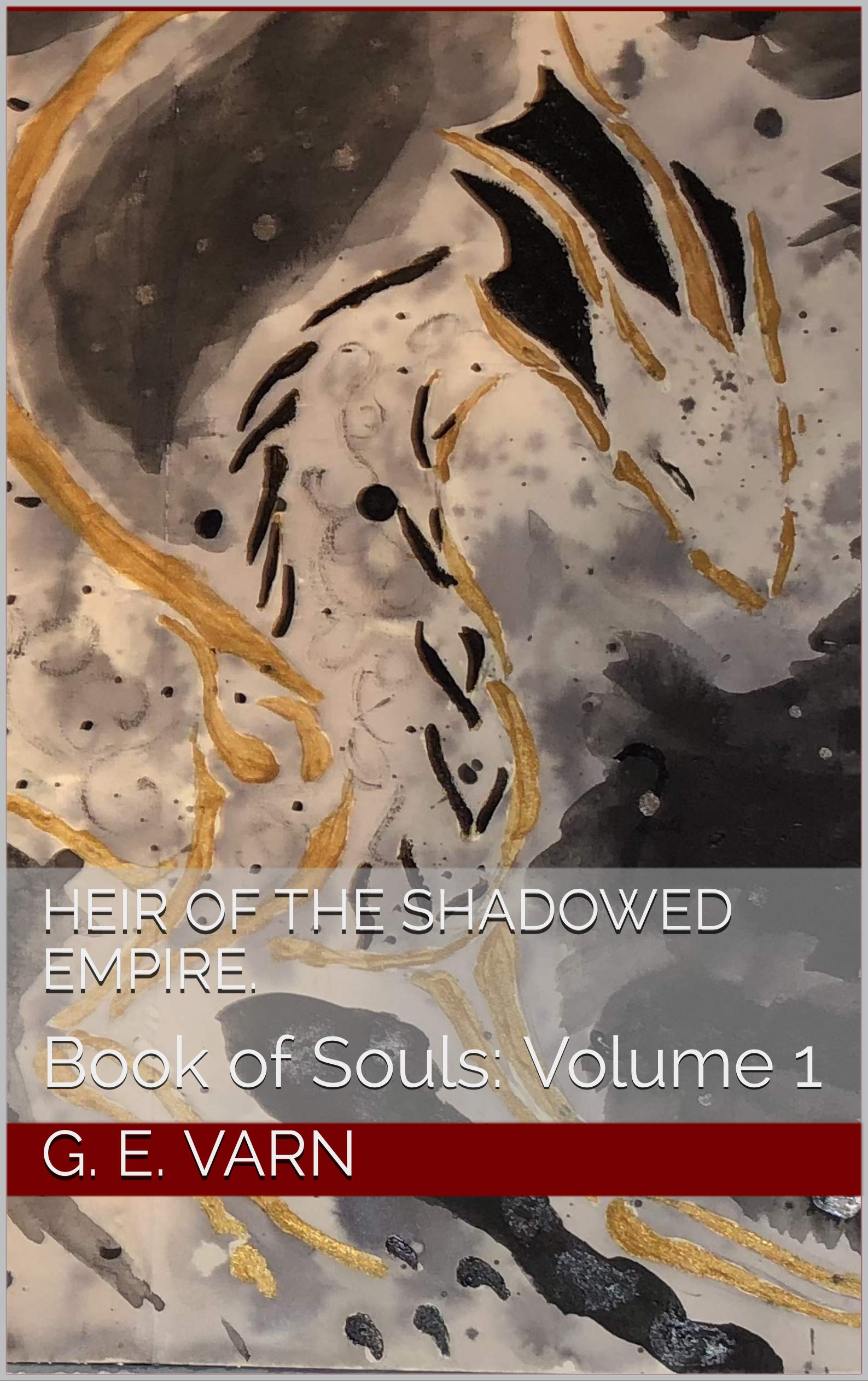 Heir of the Shadowed Empire: Book of Souls: Volume 1 by G.E. Varn ...