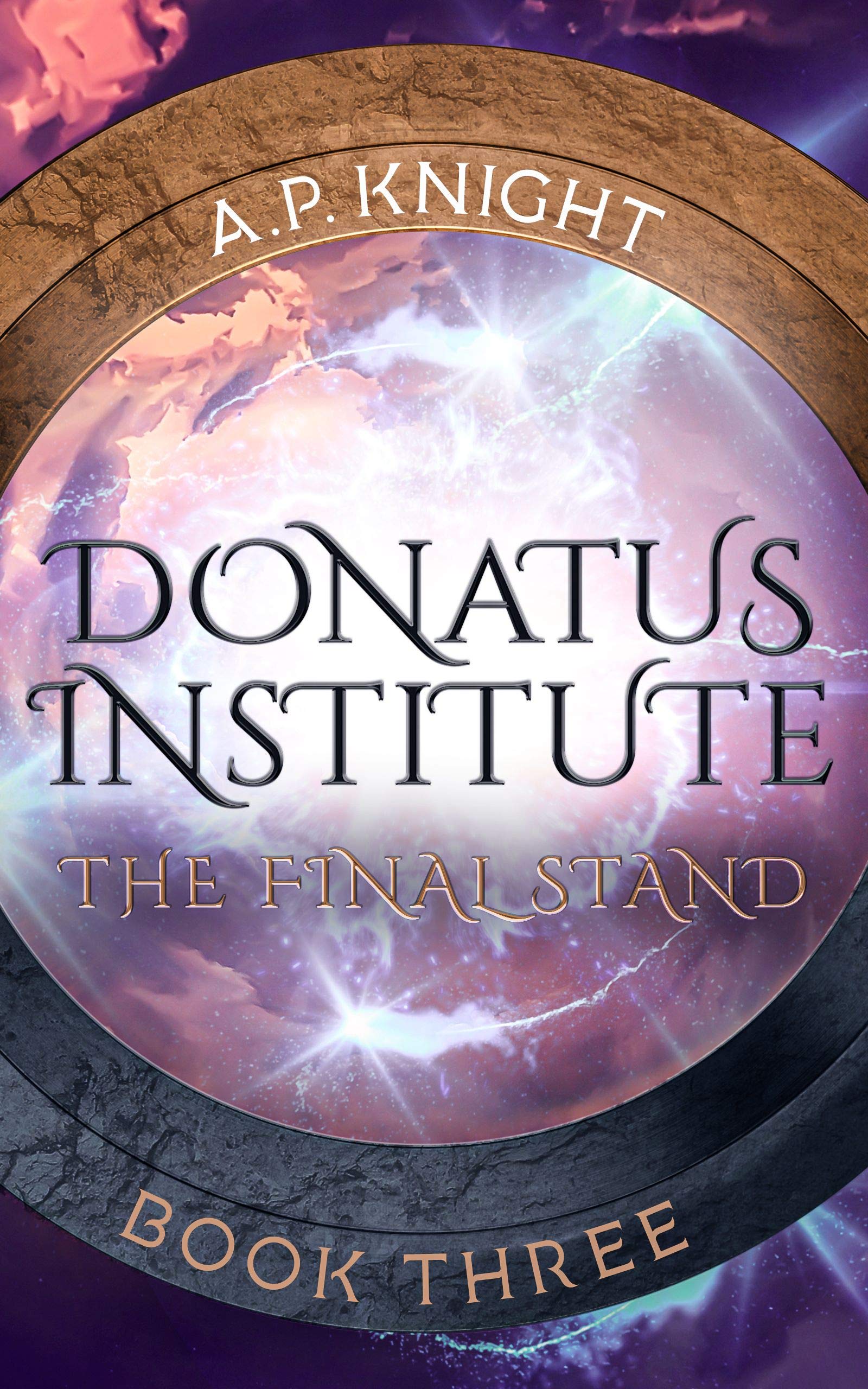 Donatus Institute: The Final Stand by A.P. Knight | Goodreads