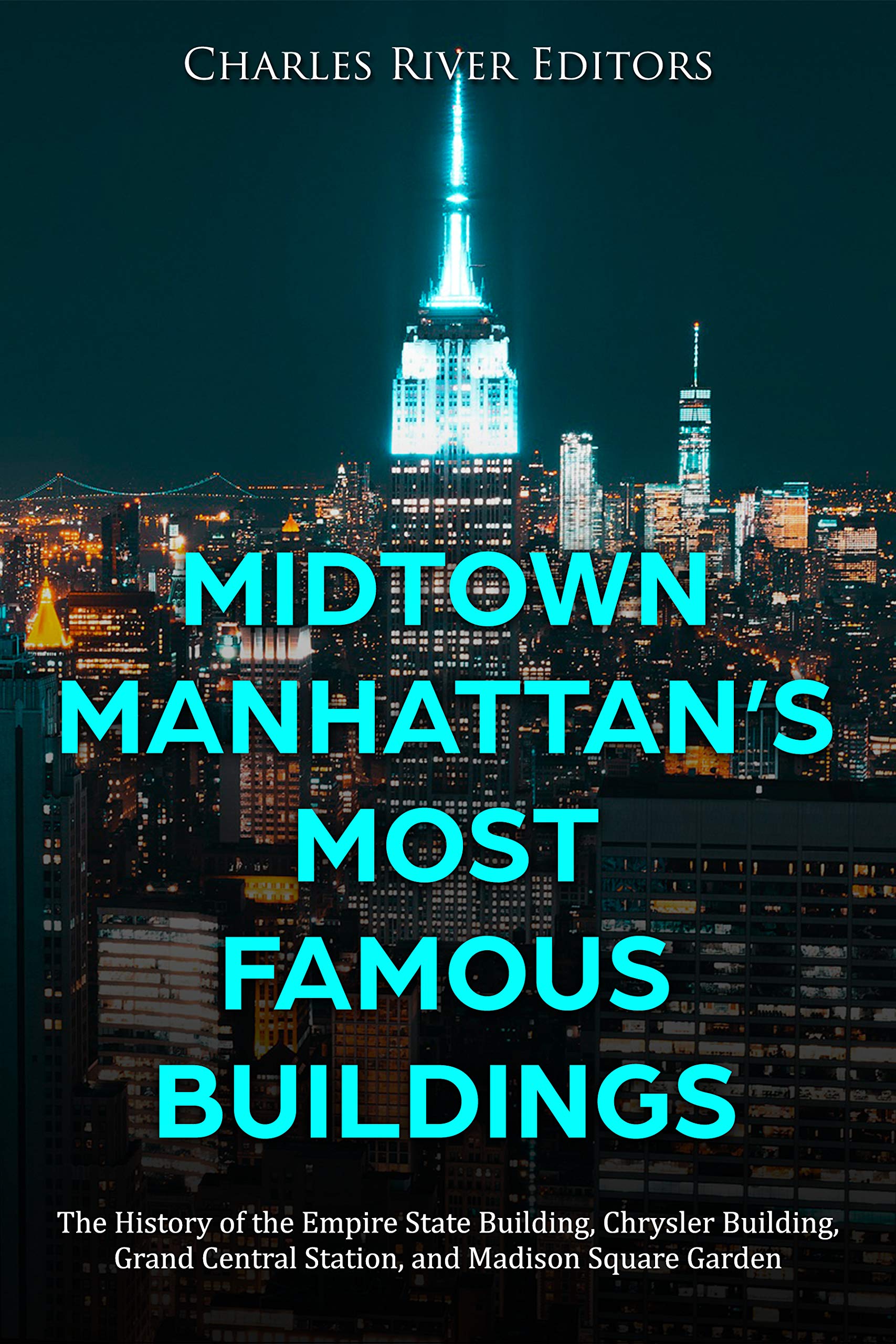 Midtown Manhattan’s Most Famous Buildings: The History of the Empire ...