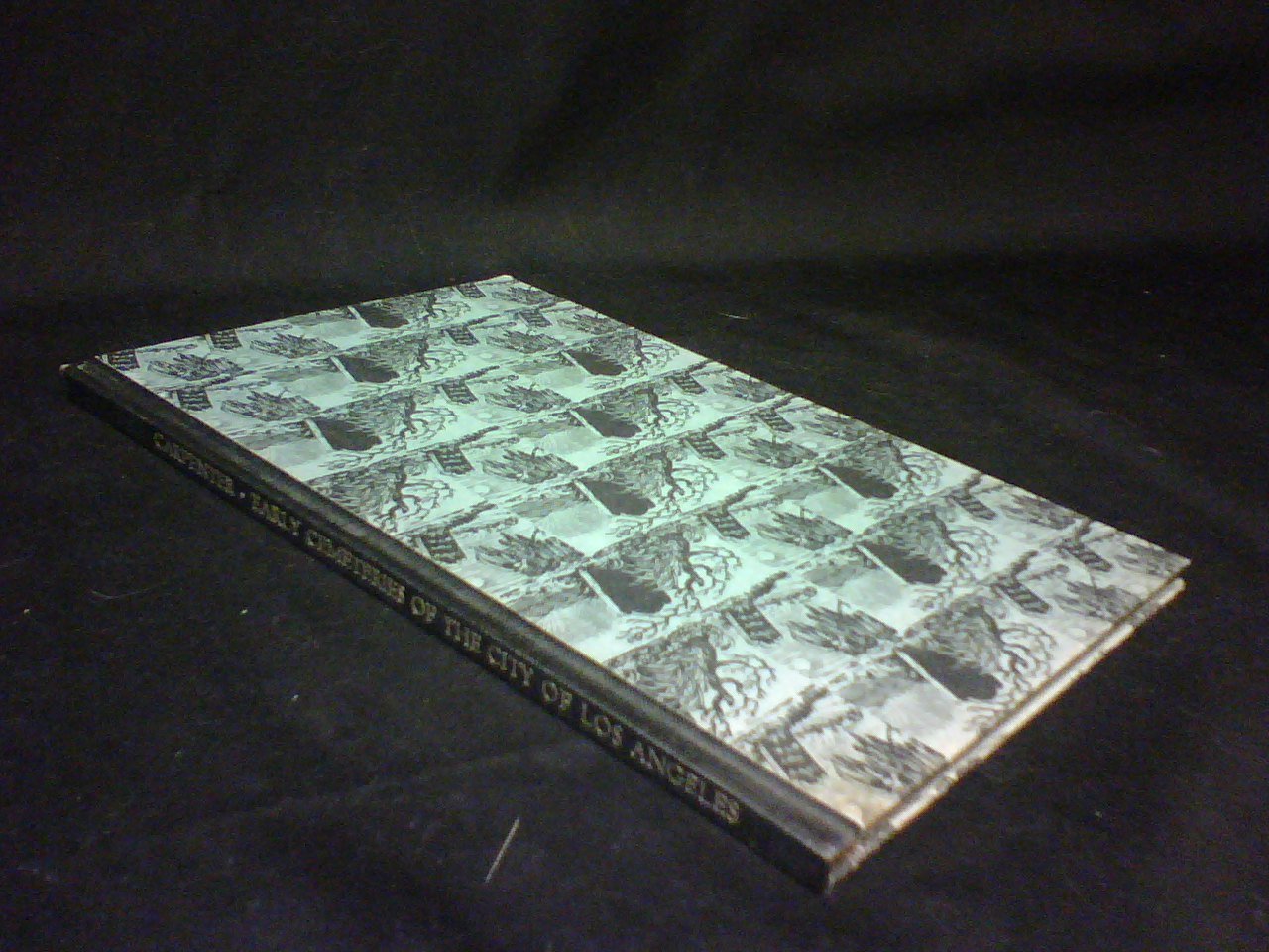 Early Cemeteries of the City of Los Angeles by Edwin H. Carpenter ...