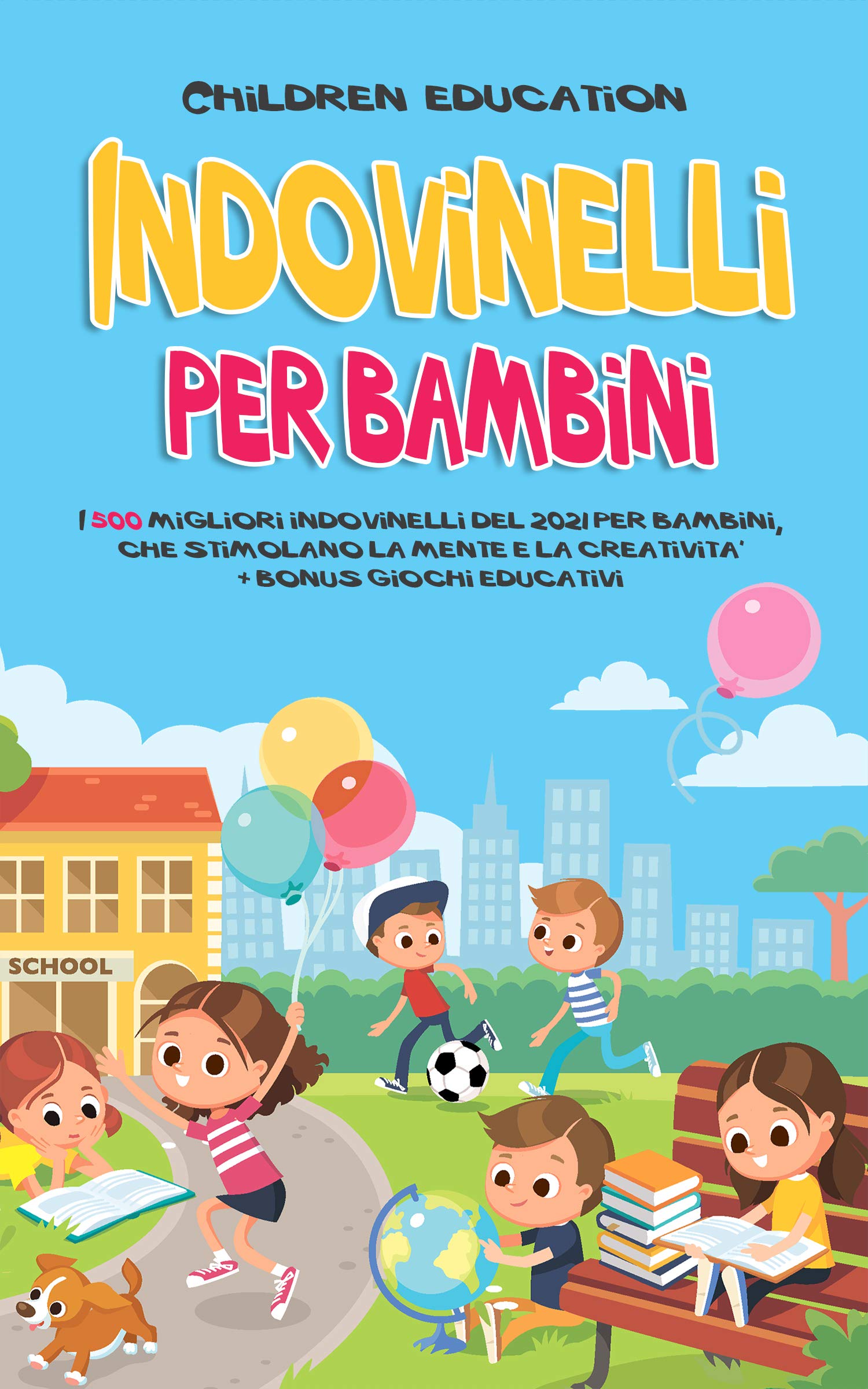 Indovinelli per Bambini i 500 migliori indovinelli del 2021 per bambini ...