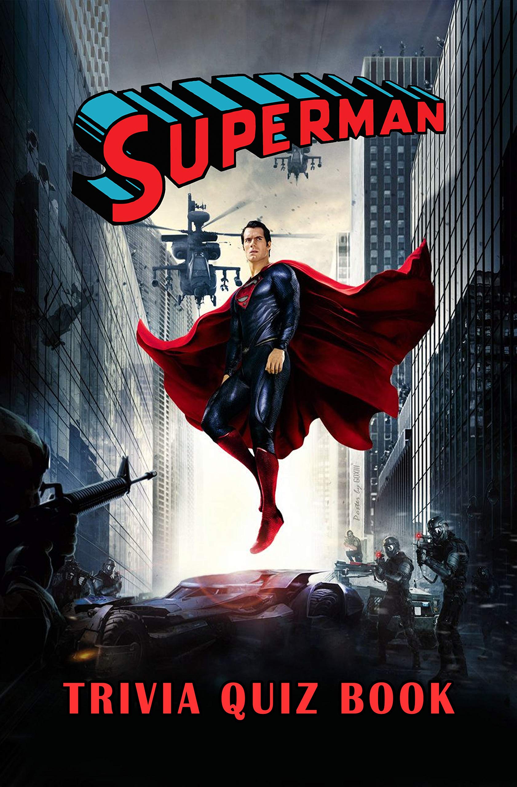 Superman: Trivia Quiz Book by Natha Robert Larso | Goodreads