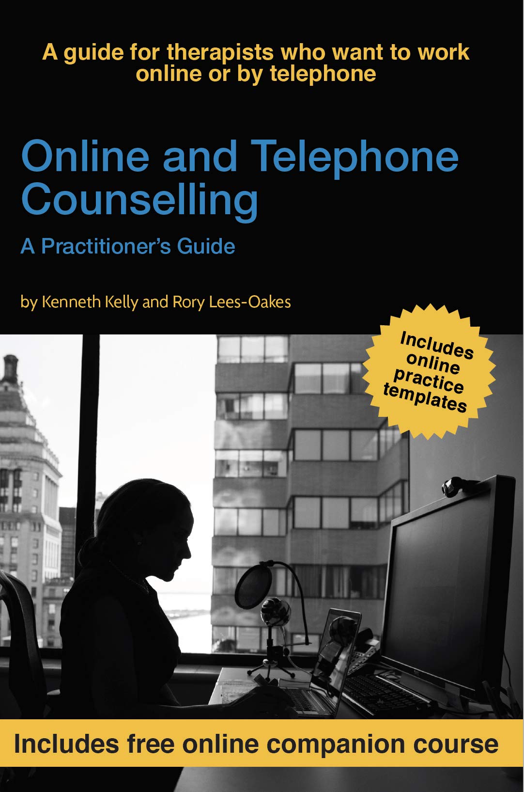 Online and Telephone Counselling: A Practitioner’s Guide by Kenneth ...
