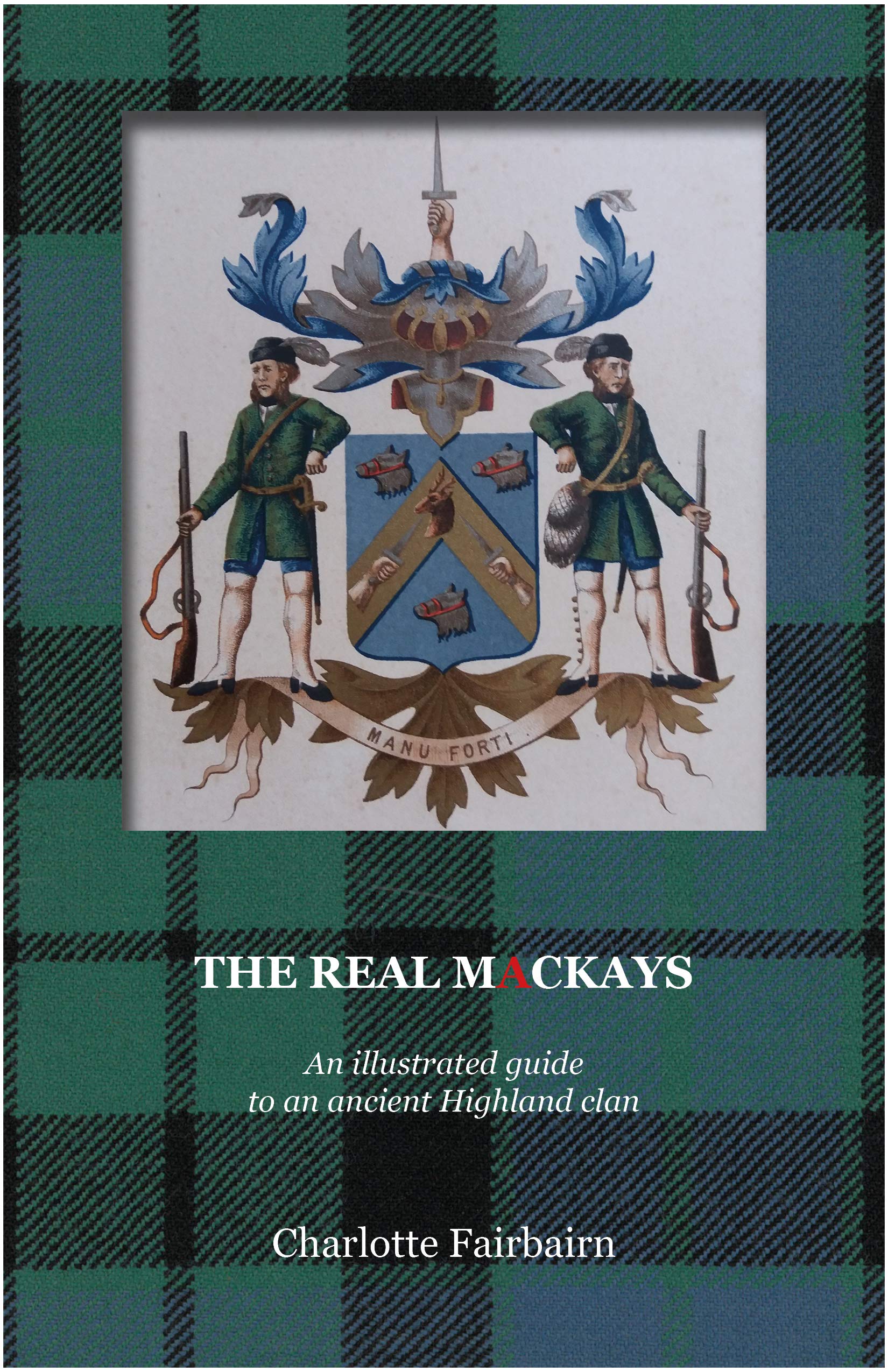 The Real Mackays by Charlotte Fairbairn | Goodreads