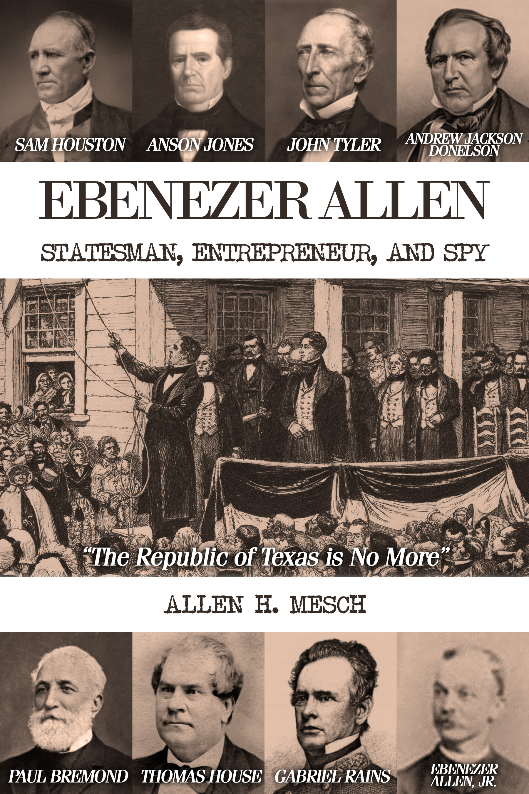 Ebenezer Allen - Statesman, Entrepreneur, and Spy by Allen Mesch ...