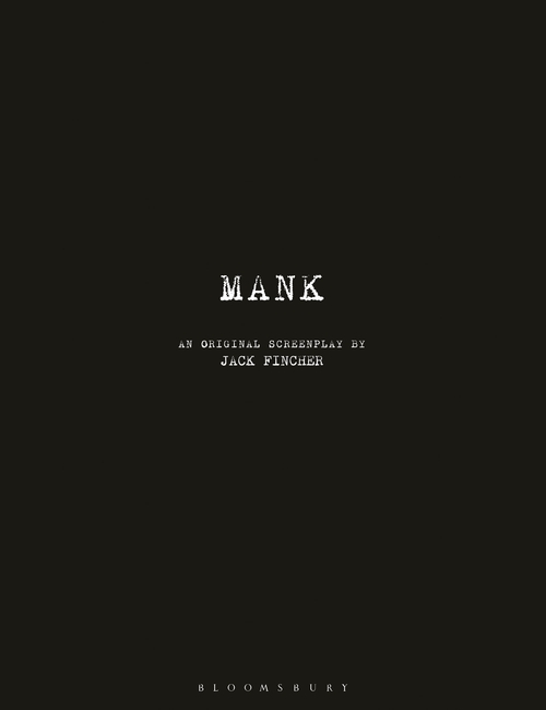 Mank: The Screenplay by Jack Fincher | Goodreads