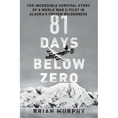 81 Days Below Zero by Brian Murphy | Goodreads