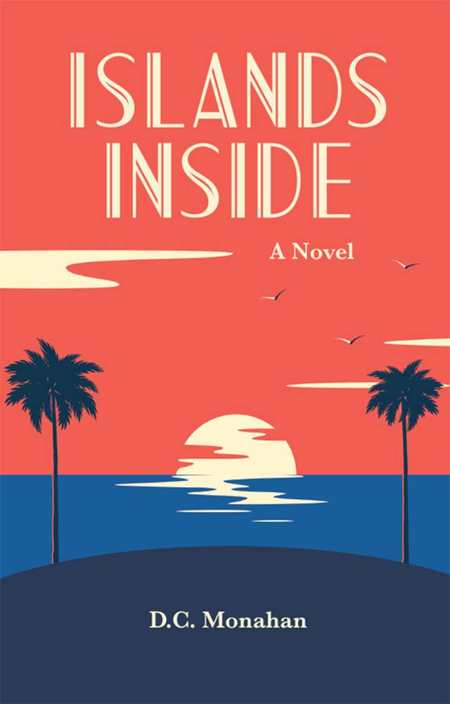Islands Inside by D.C. Monahan | Goodreads