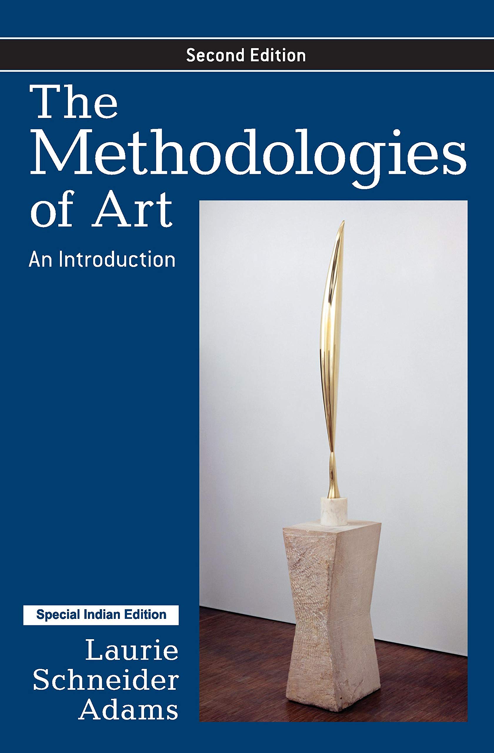 The Methodologies of Art: An Introduction, Second edition by SCHNEIDER ...
