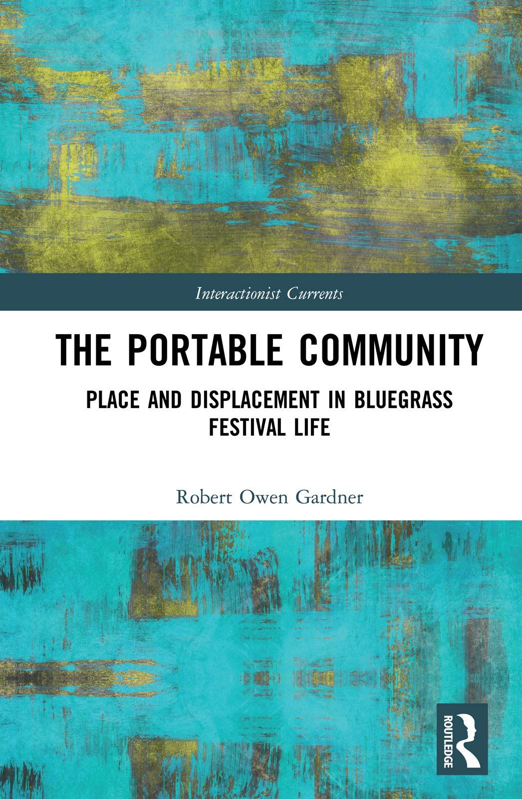 The Portable Community: Place and Displacement in Bluegrass Festival ...