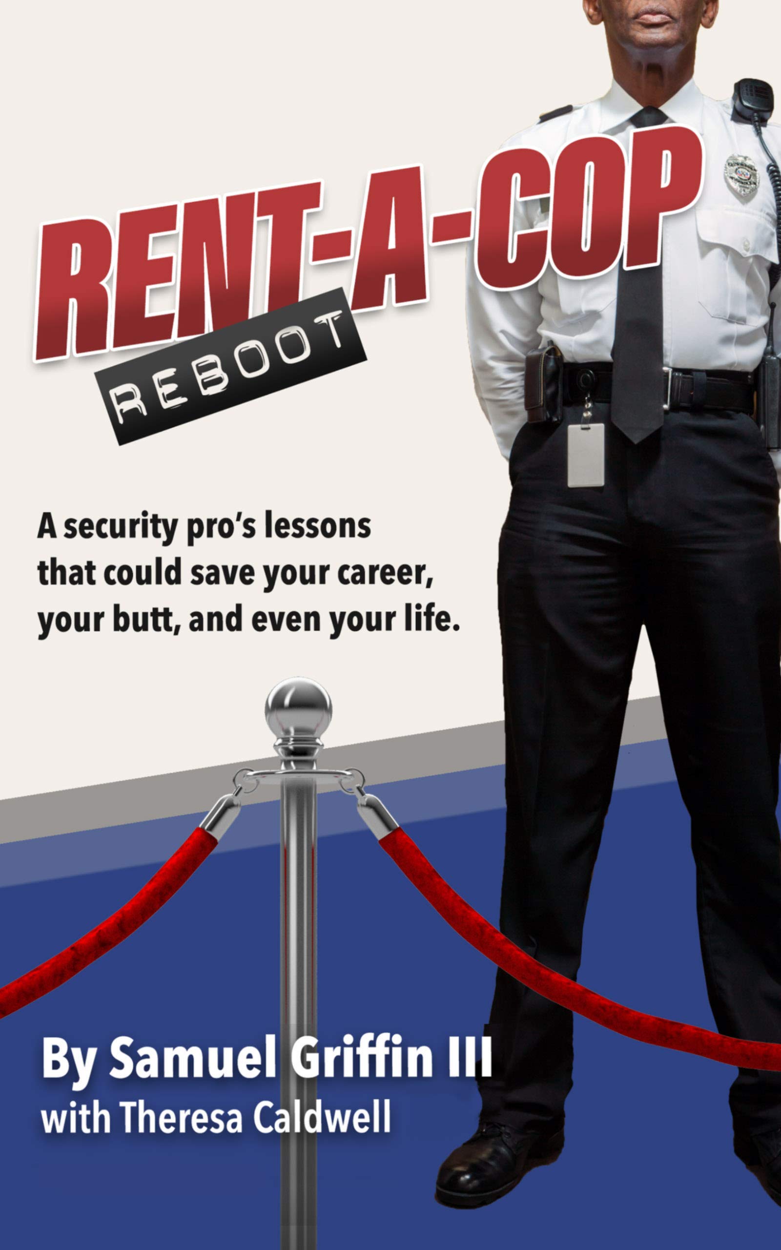 Rent-A-Cop Reboot: Time-Saving Tips That Could Save Your Career, Your ...